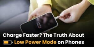 Is Low Power Mode the Secret to Quick Phone Charging?